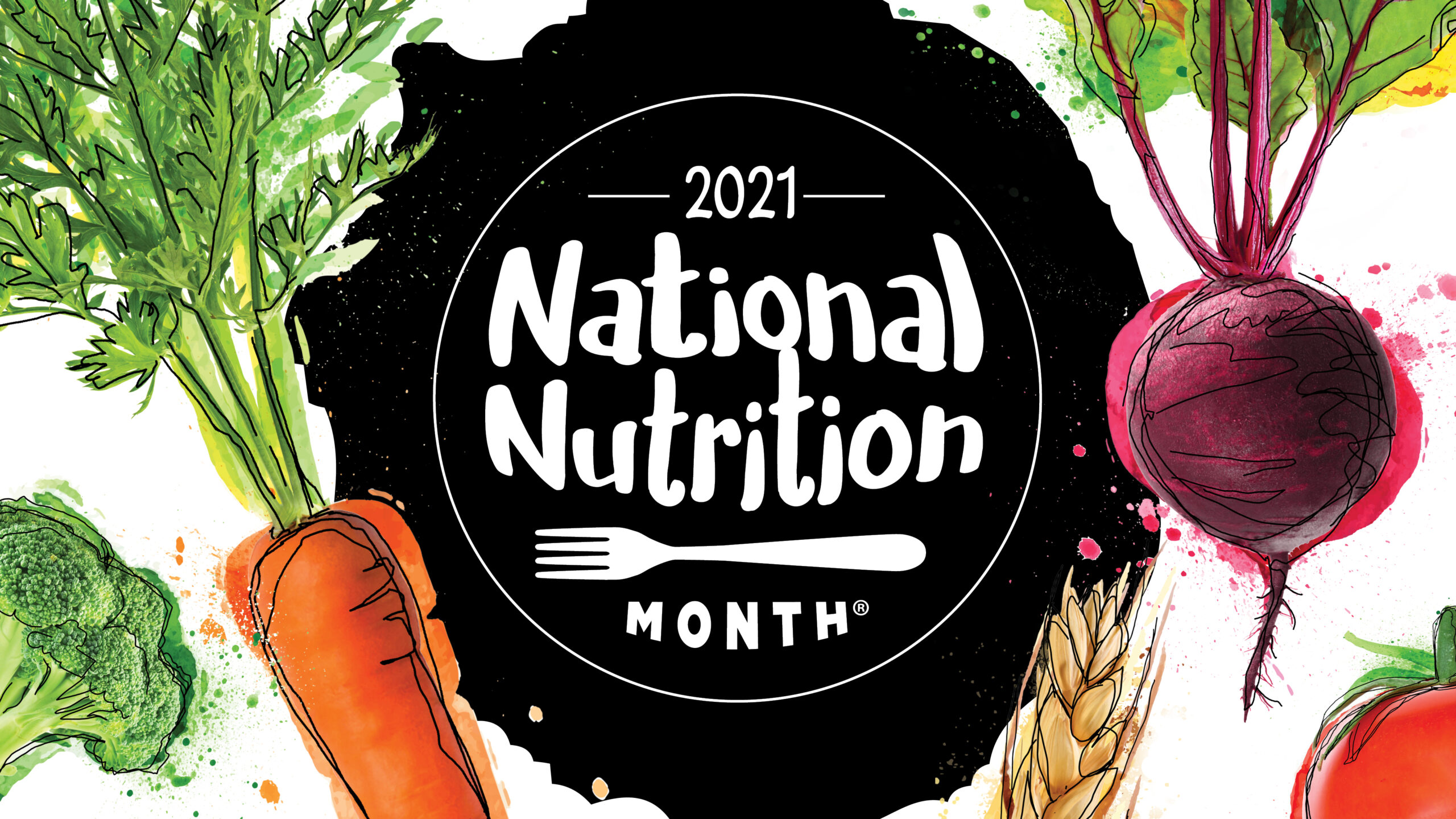 March is National Nutrition Month® - we eat. live. do. well