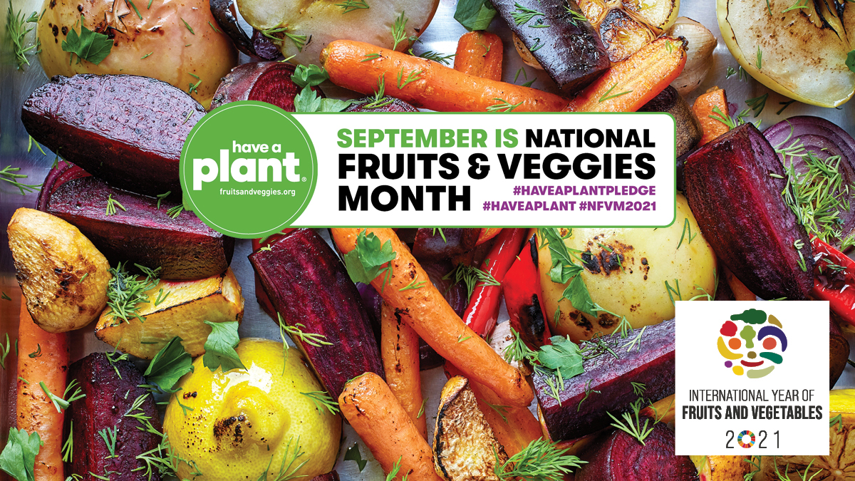 Fruits and Veggies Month - we eat. live. do. well